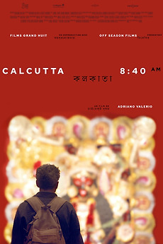 ‎Calcutta 8:40am (2022) directed by Adriano Valerio • Reviews, film ...