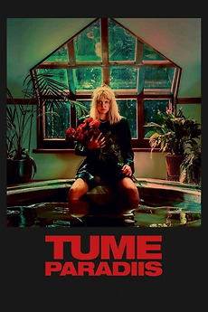 ‎Dark Paradise (2023) directed by Triin Ruumet • Reviews, film + cast ...