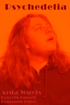 ‎Psychedelia directed by Arda Wuyts • Film + cast • Letterboxd