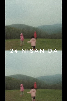 ‎On April 24 (2022) directed by Mahmut Genç • Reviews, film + cast ...