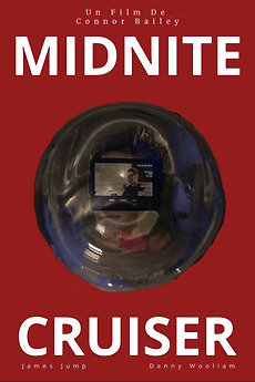 ‎Midnite Cruiser (2022) directed by Connor Bailey • Reviews, film ...