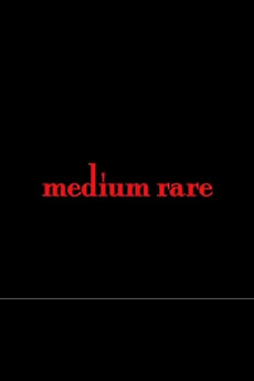 ‎Medium Rare (2007) directed by Stefan Stuckert • Reviews, film + cast ...