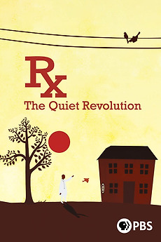 ‎Rx: The Quiet Revolution (2015) directed by David Grubin • Film + cast ...