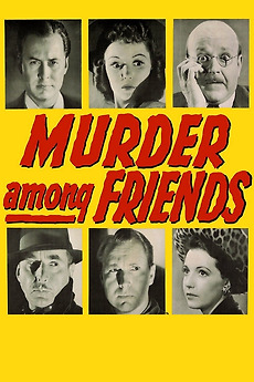 ‎Murder Among Friends (1941) directed by Ray McCarey • Film + cast ...