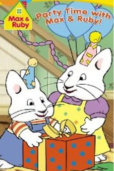 ‎Max & Ruby: Party Time (2006) • Film + cast • Letterboxd