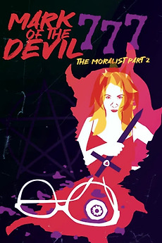 ‎Mark of the Devil 777: The Moralist, Part 2 (2022) directed by Jason ...