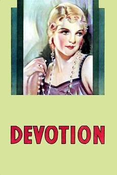 ‎Devotion (1931) directed by Robert Milton • Reviews, film + cast • Letterboxd