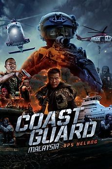 ‎Coast Guard Malaysia: Ops Helang (2023) directed by Pitt Hanif ...