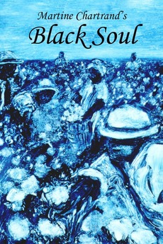 ‎Black Soul (2000) directed by Martine Chartrand • Reviews, film + cast ...