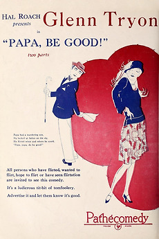 ‎Papa Be Good! (1925) directed by Fred Guiol • Film + cast • Letterboxd