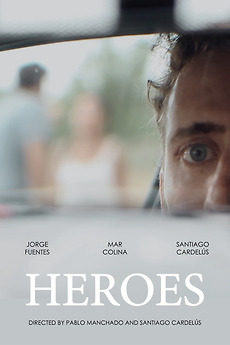 ‎Heroes (2018) directed by Santiago Cardelús, Pablo Manchado • Film ...