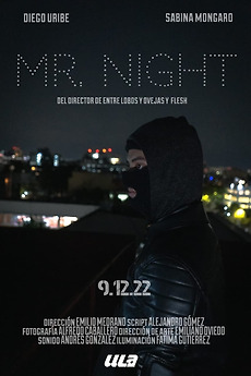 ‎MR. NIGHT directed by Emilio Medrano • Film + cast • Letterboxd