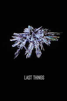 ‎Last Things (2023) directed by Deborah Stratman • Reviews, film + cast ...