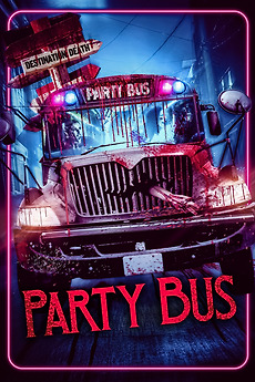 ‎Party Bus (2022) directed by Carlos Berber • Reviews, film + cast ...