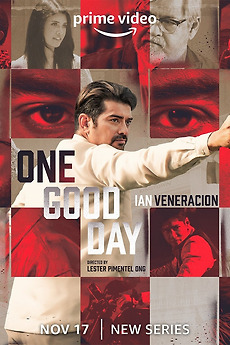 ‎One Good Day (2022) directed by Lester Pimentel • Reviews, film + cast ...