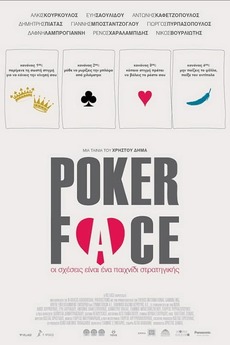 ‎Poker Face (2012) directed by Christos Dimas • Reviews, film + cast ...