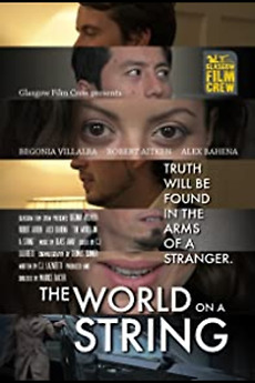 ‎The World on a String (2017) directed by Maurice Baxter • Film + cast ...
