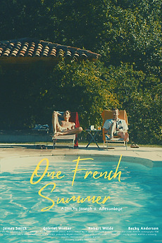 ‎One French Summer (2022) directed by Joseph A. Adesunloye • Film ...