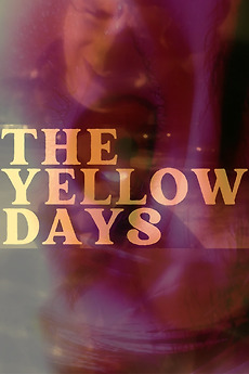 ‎The Yellow Days (2022) • Film + cast • Letterboxd