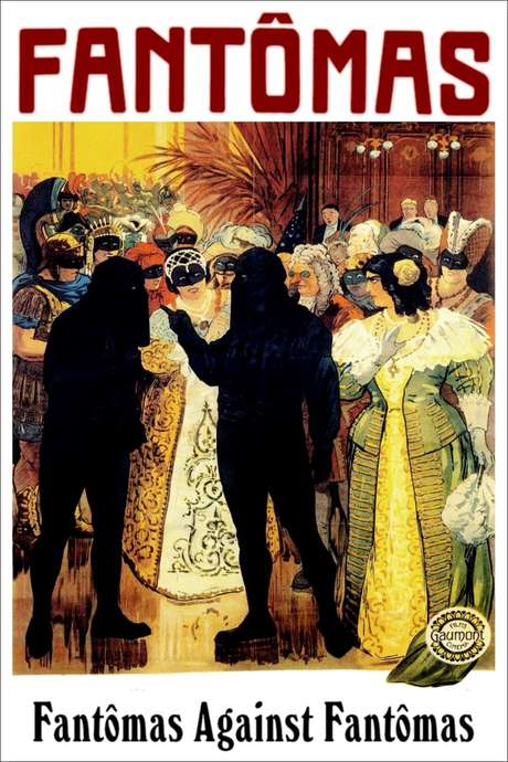 ‎Fantômas: Fantômas Against Fantômas (1914) directed by Louis Feuillade ...