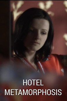 ‎Hotel Metamorphosis (2013) directed by Sylvia Borges • Film + cast ...