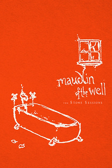 ‎maudlin of the Well: The Stone Sessions • Film + cast • Letterboxd