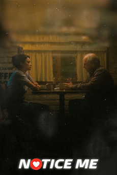 ‎Notice Me directed by Kurt Schneider • Film + cast • Letterboxd