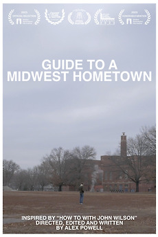 ‎Guide to a Midwest Hometown (2022) directed by Alex Powell • Reviews ...