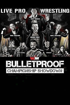 ‎WCPW Bulletproof (2017) • Film + cast • Letterboxd