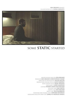 ‎Some Static Started directed by Ben Briand • Film + cast • Letterboxd