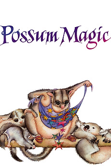 ‎Possum Magic (2001) directed by Paul R. Gagne, Leigh Corra • Reviews ...