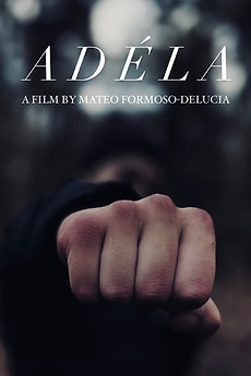 ‎Adéla (2022) directed by Mateo Formoso-DeLucia • Reviews, film + cast ...