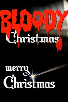 ‎Bloody Merry Christmas (2007) directed by Jan Cechl • Reviews, film ...