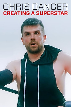 ‎Chris Danger: Creating a Superstar (2022) directed by Harry Aaron ...