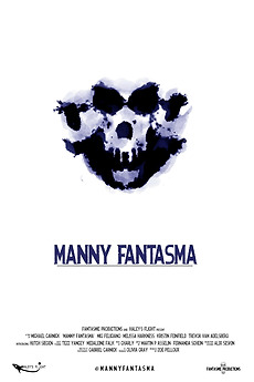 ‎Manny Fantasma (2018) directed by Michael Carnick • Film + cast ...
