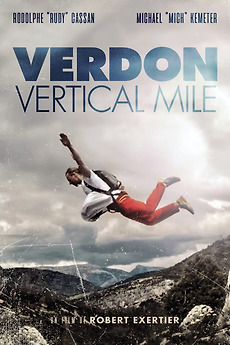 ‎Verdon Vertical Mile (2020) directed by Robert Exertier • Film + cast ...