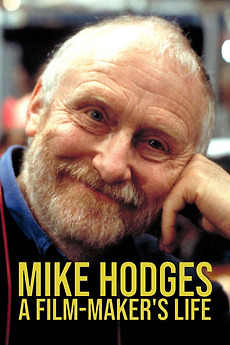 ‎Mike Hodges: A Film-Maker's Life (2022) directed by David Cairns • Reviews, film + cast ...