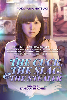 ‎The Cuck, The Slag And The Stealer (2019) directed by Kohei Taniguchi • Film + cast • Letterboxd