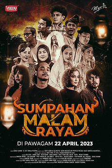 ‎Sumpahan Malam Raya (2023) directed by A. Razak Mohaideen • Reviews ...