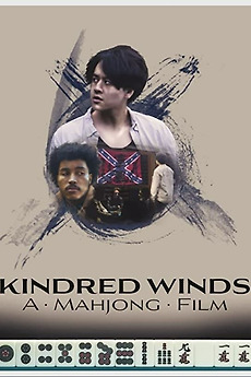‎Kindred Winds: A Mahjong Film (2022) directed by Joel Marquess ...