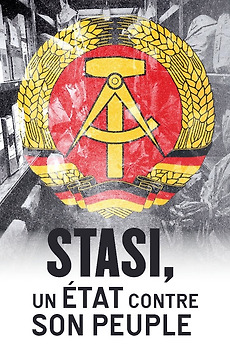 ‎Stasi, un État contre son peuple (2021) directed by Barbara Necek ...