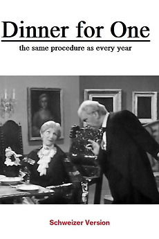 ‎Dinner for One - Schweizer Version (1963) • Reviews, film + cast • Letterboxd