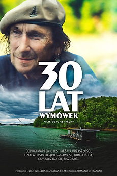 â ž30 Years Of Excuses 2022 Directed By Armand Urbaniak â Film Cast