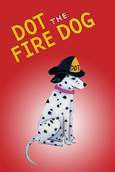 ‎Dot The Fire Dog (2003) directed by Leigh Corra • Reviews, film + cast ...