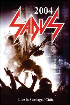‎Sadus - Live in Santiago - Chile • Film + cast • Letterboxd