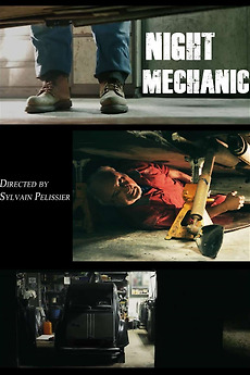 ‎Night Mechanic (2019) directed by Sylvain Pelissier • Reviews, film ...