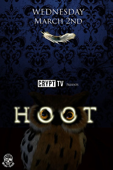 ‎Hoot (2017) directed by Patrick Rea • Reviews, film + cast • Letterboxd