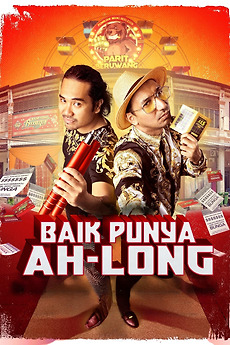 ‎Baik Punya Ah Long directed by Afdlin Shauki • Film + cast • Letterboxd