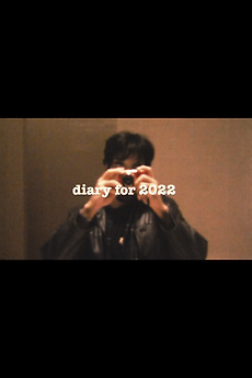 ‎diary for 2022 (2023) directed by Mahmut Genç • Reviews, film + cast ...