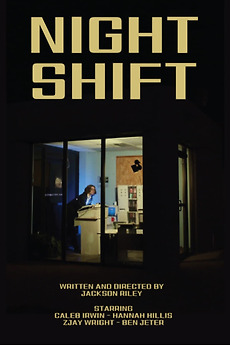 ‎Night Shift directed by Jackson Riley • Film + cast • Letterboxd